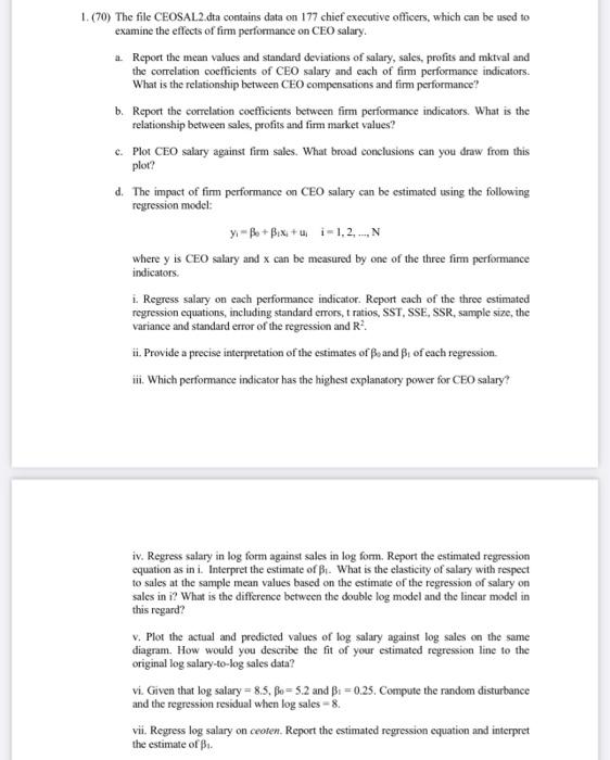 Solved 1. (70) The file CEOSAL2.dta contains data on 177 | Chegg.com