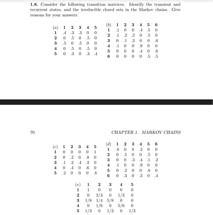 Solved 1.8. Consider the following transition matrices. | Chegg.com