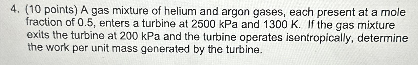 Solved (10 ﻿points) ﻿A gas mixture of helium and argon | Chegg.com
