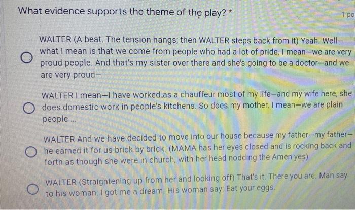 Solved What evidence supports the theme of the play?* 1 po O | Chegg.com