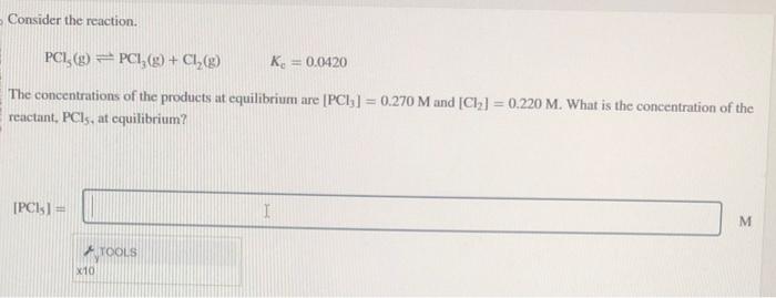 Solved Consider the reaction. PCl5( g)⇌PCl3( g)+Cl2( | Chegg.com