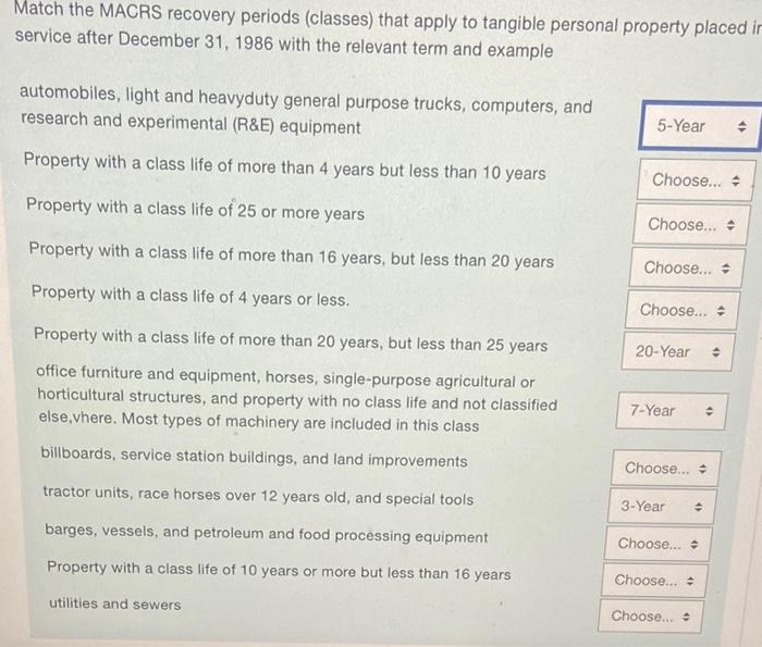 Solved Match the MACRS recovery periods (classes) that apply | Chegg.com