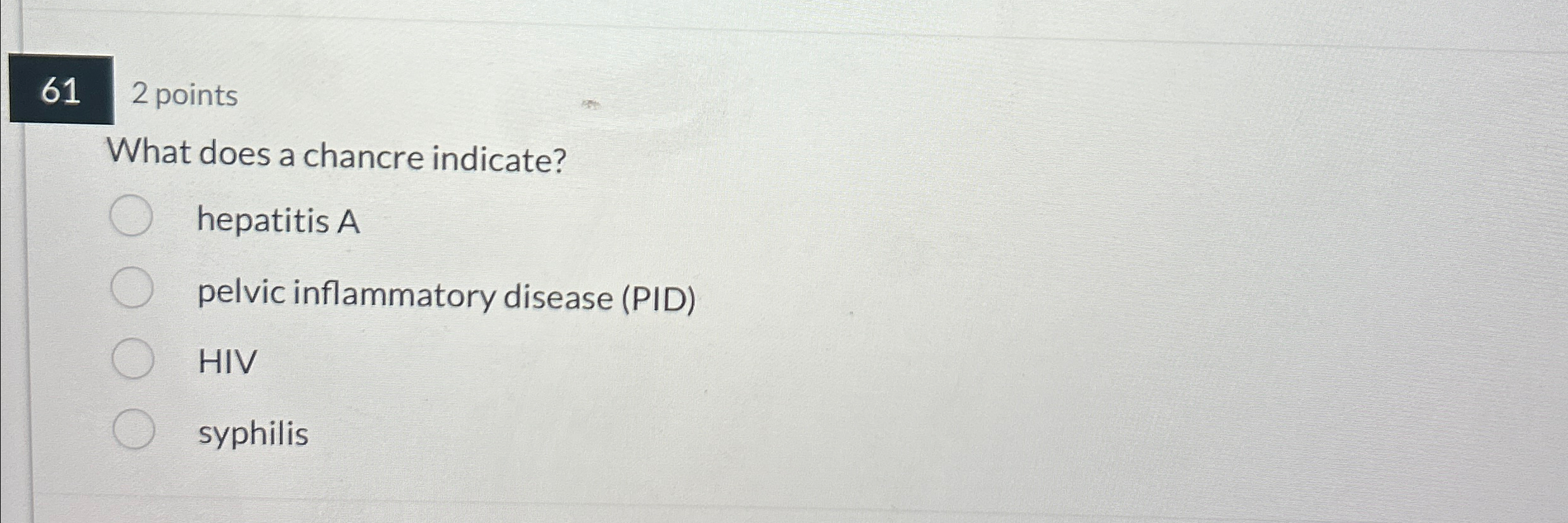 612 ﻿pointsWhat does a chancre indicate?hepatitis | Chegg.com