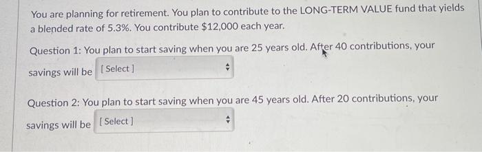 Solved You are planning for retirement. You plan to | Chegg.com