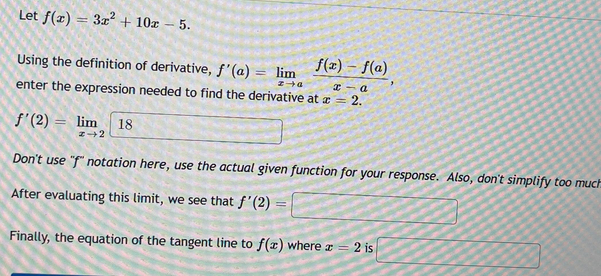 Solved Let f(x)=3x2+10x-5Using the definition of derivative, | Chegg.com