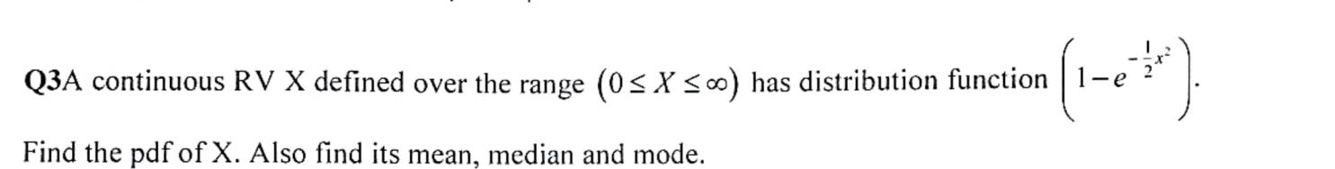 Solved Q3A continuous RV X defined over the range | Chegg.com