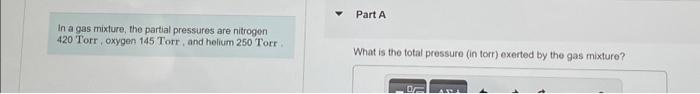 Solved In a gas mixture, the partial pressures are nitrogen | Chegg.com