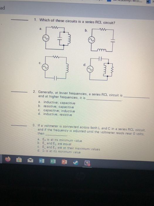 Solved 1. Which of these circuits is a series RCL circuit? | Chegg.com