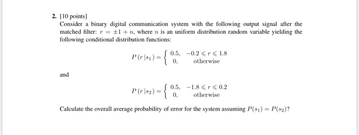 Solved 2. [10 points) Consider a binary digital | Chegg.com