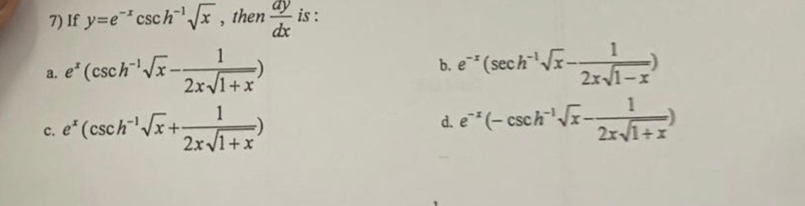 Solved If y=e-xcsch-1x2, ﻿then dydx ﻿is | Chegg.com