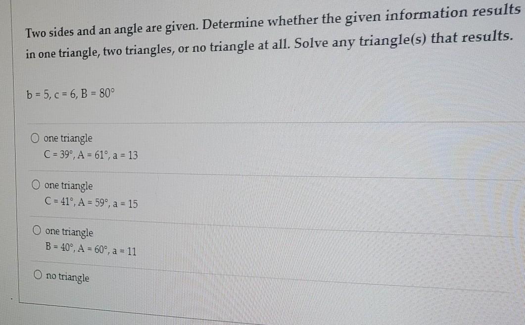 Solved Two sides and an angle are given. Determine whether | Chegg.com