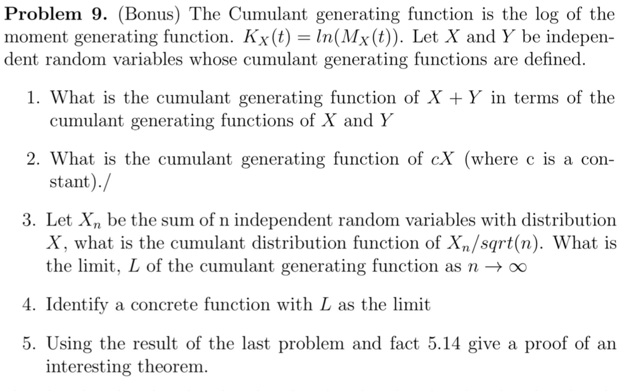 The Cumulant Generating Function Is The Log Of The