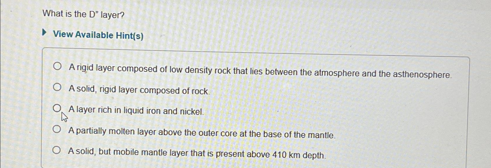 Solved What is the D'' ﻿layer?View Available Hint(s)A rigid | Chegg.com