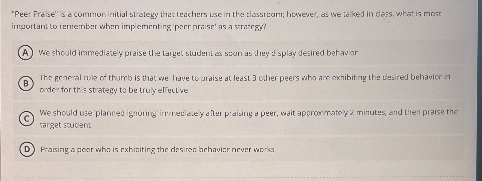 Solved "Peer Praise" is a common initial strategy that | Chegg.com