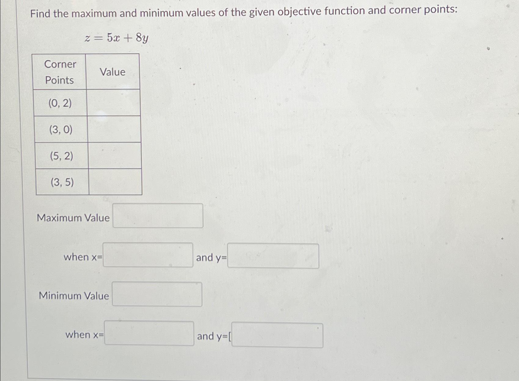Solved Find the maximum and minimum values of the given | Chegg.com