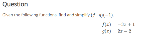 Solved QuestionGiven the following functions, find and | Chegg.com