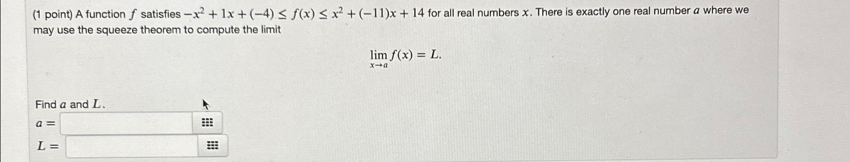 Solved (1 ﻿point) ﻿A function f ﻿satisfies | Chegg.com