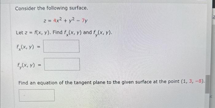 Solved Consider the following surface. z=4x2+y2−7y Let | Chegg.com