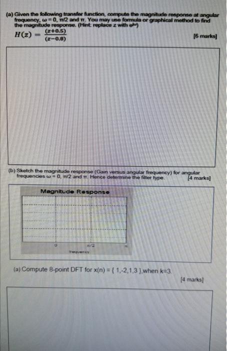 Solved (a) Given the following transfer function, compute | Chegg.com