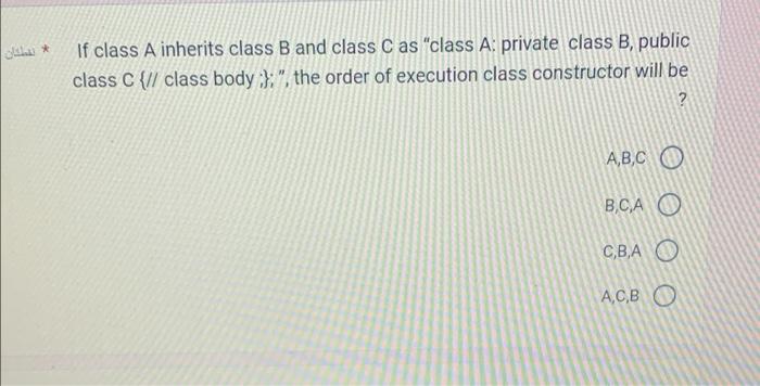 Solved السكان If Class A Inherits Class B And Class C As 