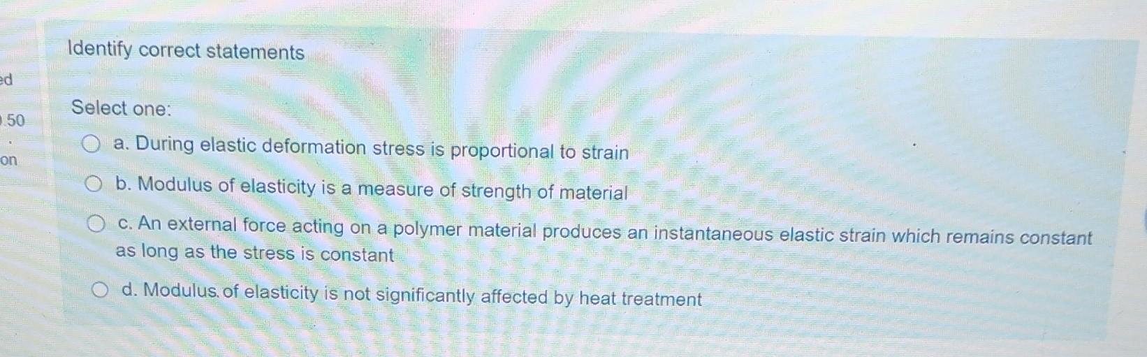 Solved Identify correct statements Select one: a. During | Chegg.com