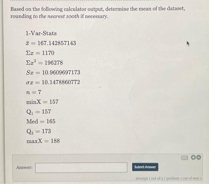 Solved Based on the following calculator output, determine | Chegg.com