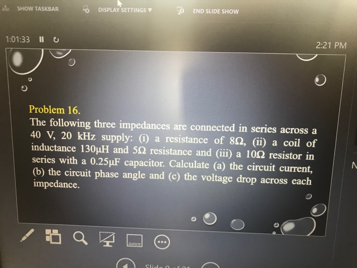 Solved END SLIDE SHOW DISPLAY SETTINGS V SHOW TASKBAR No | Chegg.com