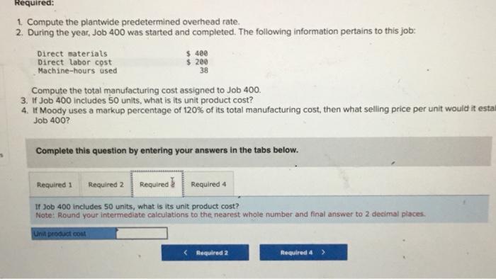 Solved 1. Compute the plantwide predetermined overhead rate. | Chegg.com