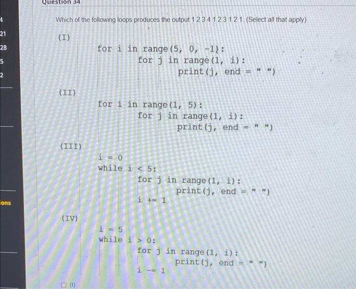 Solved Question 34 Which of the following loops produces the | Chegg.com
