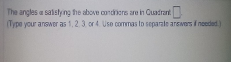 Solved Identify the quadrant or quadrants for the angles | Chegg.com