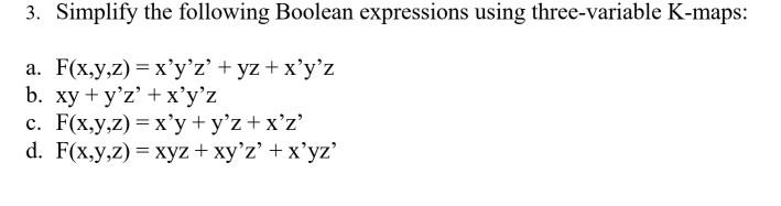 Solved 3 Simplify The Following Boolean Expressions Using 1952