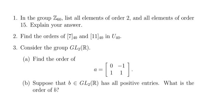 Solved 1. In the group Z60, list all elements of order 2, | Chegg.com