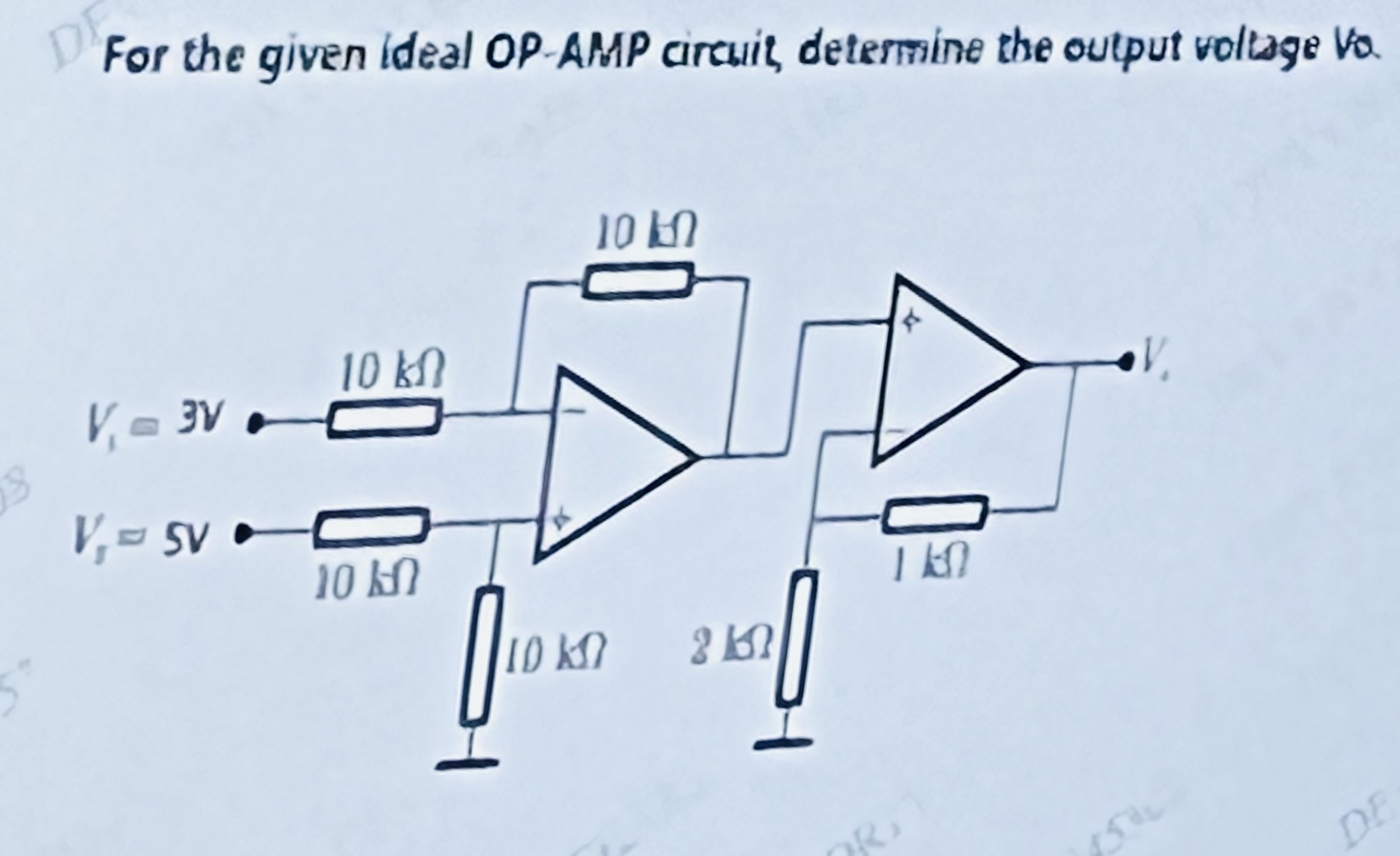 Solved For the given ideal OP-AMP circuit, determine the | Chegg.com