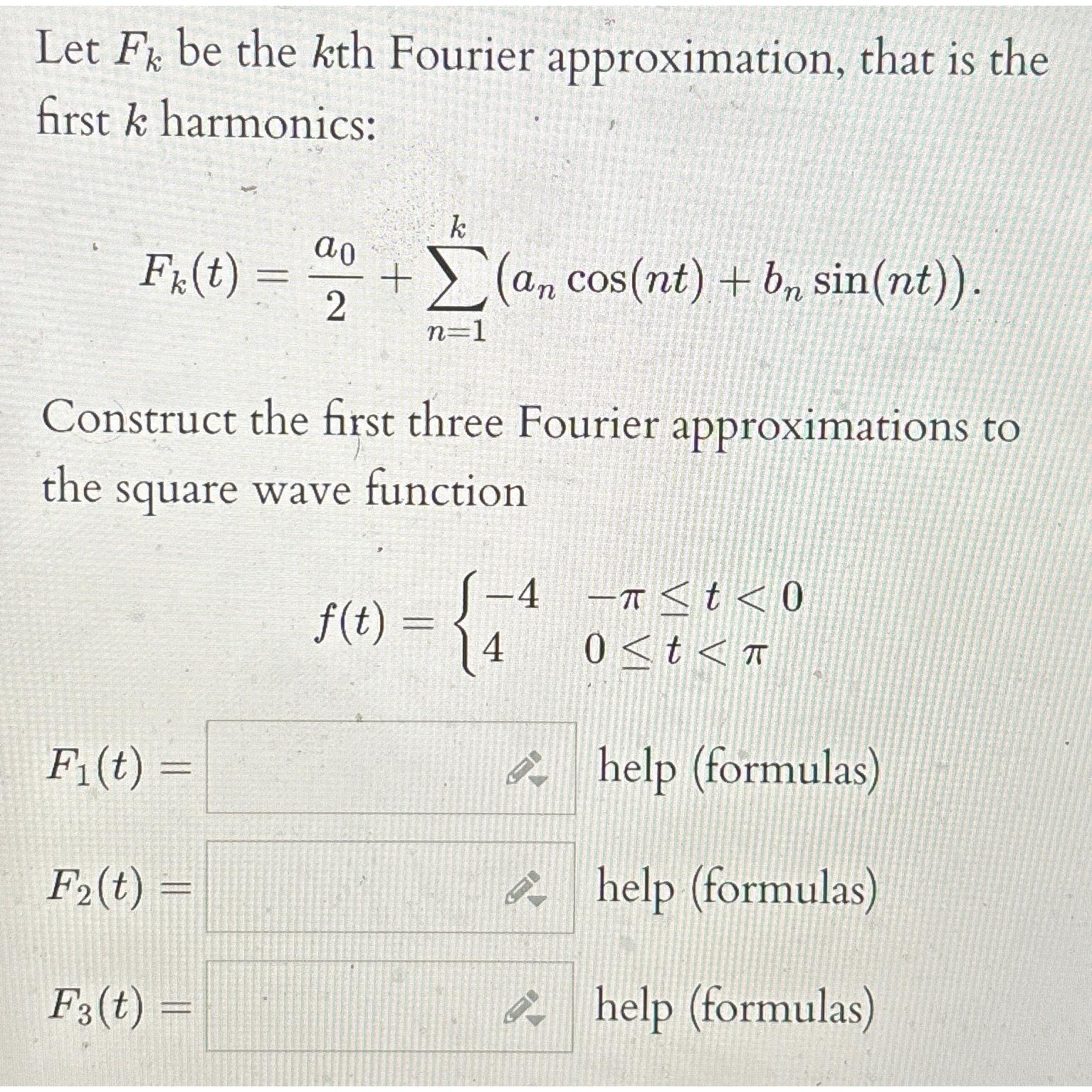 Solved Let F_(k) ﻿be the k th Fourier approximation, that is | Chegg.com