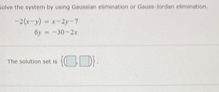 Solved olve the system by using Gaussian elimination or | Chegg.com