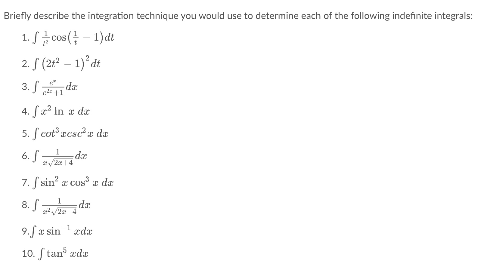 Solved Briefly describe the integration technique you would | Chegg.com