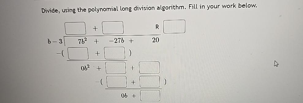 Solved Divide Using The Polynomial Long Division Algorithm 