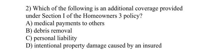 Solved 2) Which of the following is an additional coverage | Chegg.com