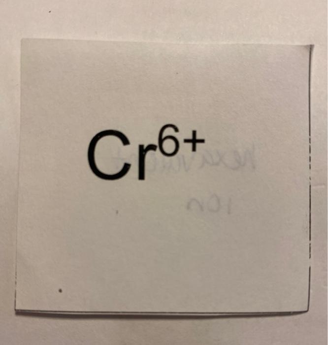 Solved Cr6+ | Chegg.com