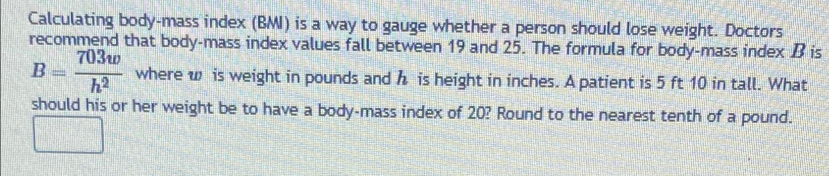 Solved Calculating body-mass index (BN) ﻿is a way to gauge | Chegg.com
