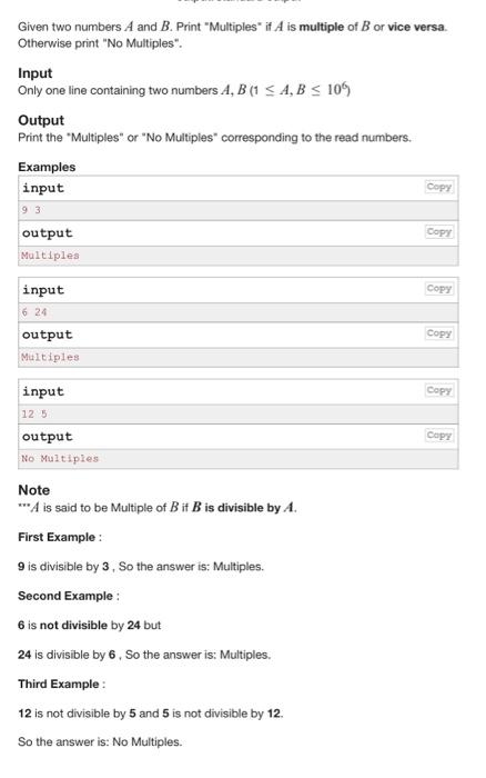 Solved Given two numbers A and B. Print "Multiples it A is | Chegg.com