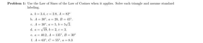 Solved Problem 1: Use the Law of Sines of the Law of Cosines | Chegg.com