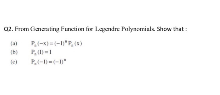 Solved Q2. From Generating Function for Legendre | Chegg.com