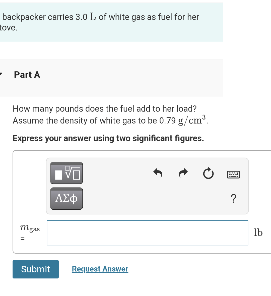 Solved backpacker carries 3.0 L of white gas as fuel for her | Chegg.com