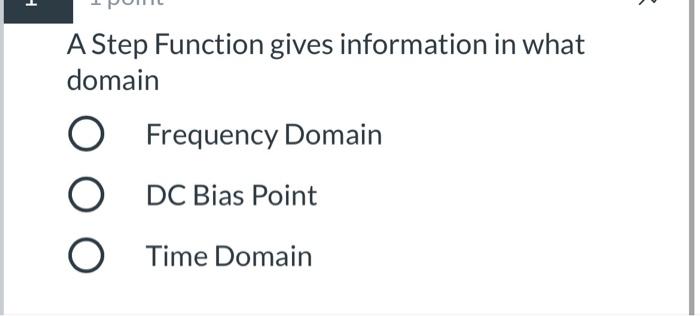 Solved 1 A Step Function gives information in what domain O | Chegg.com