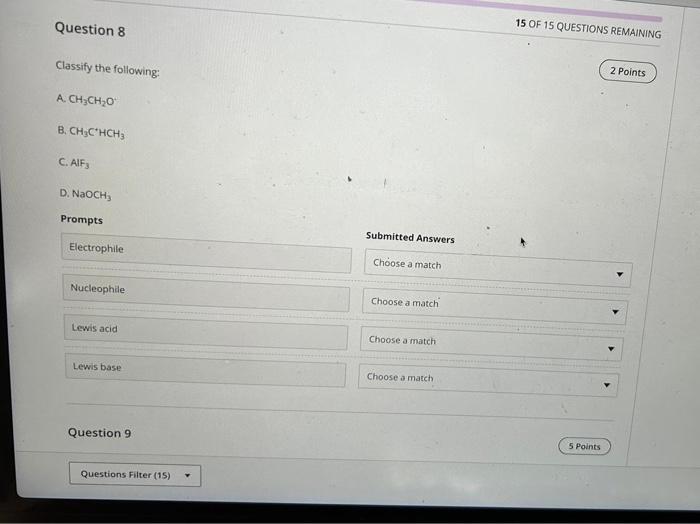 Solved Question 8 15 OF 15 QUESTIONS REMAINING Classify the | Chegg.com