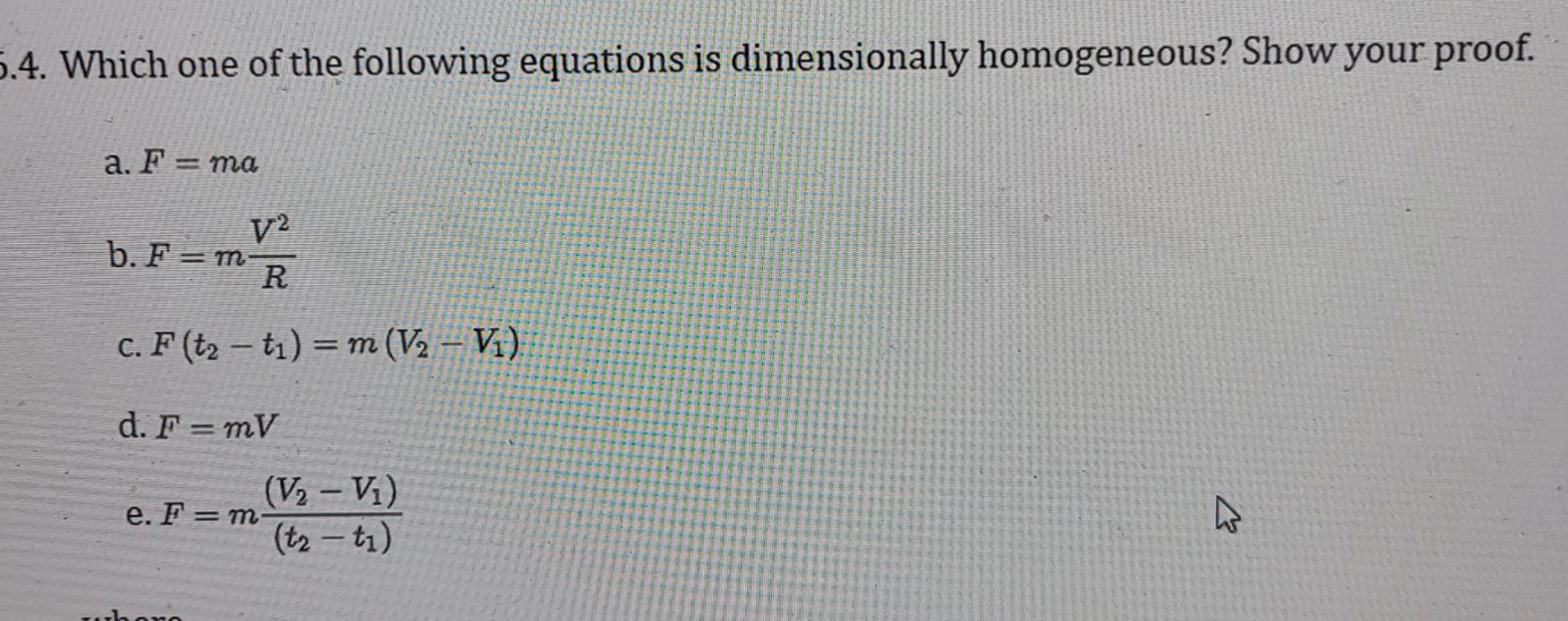 Solved Which one of the following equations is dimensionally | Chegg.com