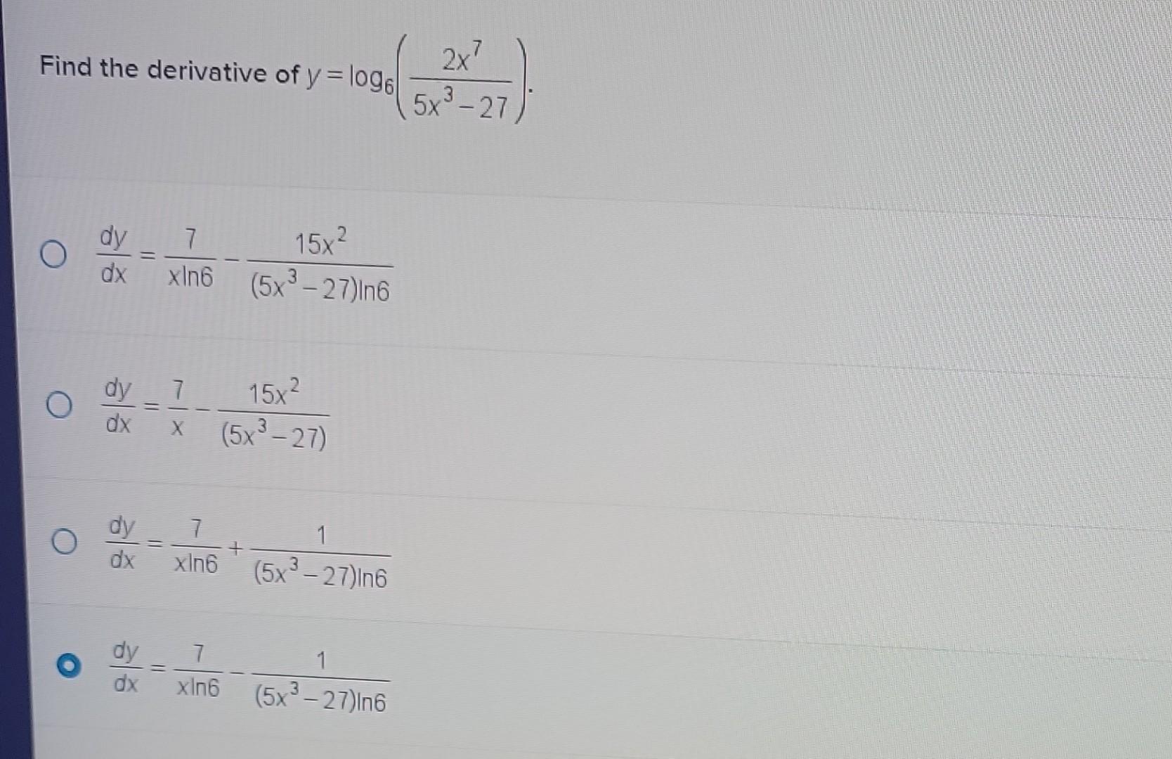 Solved the derivative of y=log6(5x3−272x7) | Chegg.com