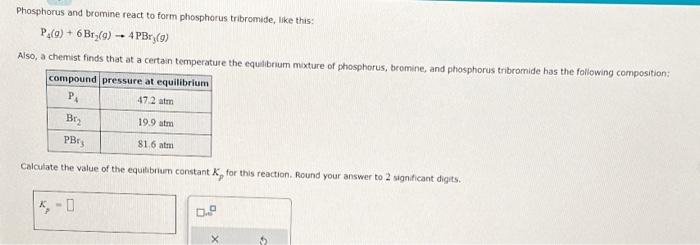 Solved Phosphorus and bromine react to form phosphorus | Chegg.com