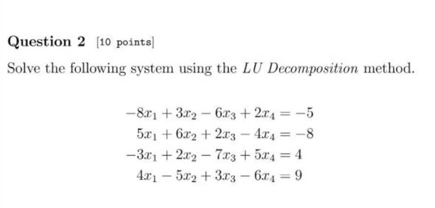 Solved Question 2 10 points) Solve the following system | Chegg.com